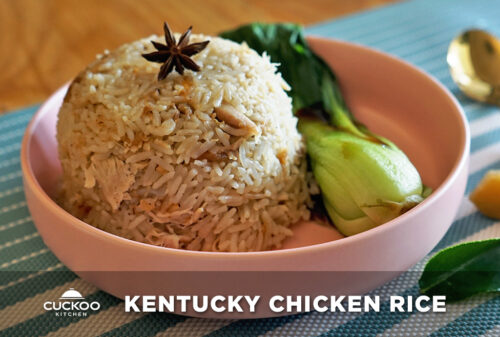 Cuckoo Kitchen | Kentucky Chicken Rice